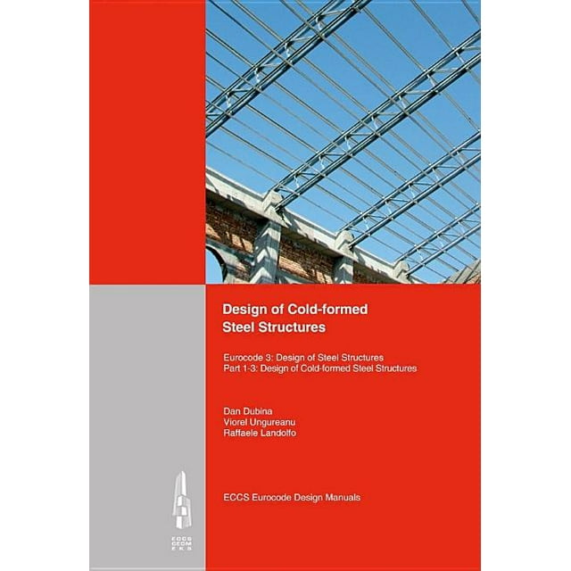 Design of Cold-Formed Steel Structures: Eurocode 3: Design of Steel ...