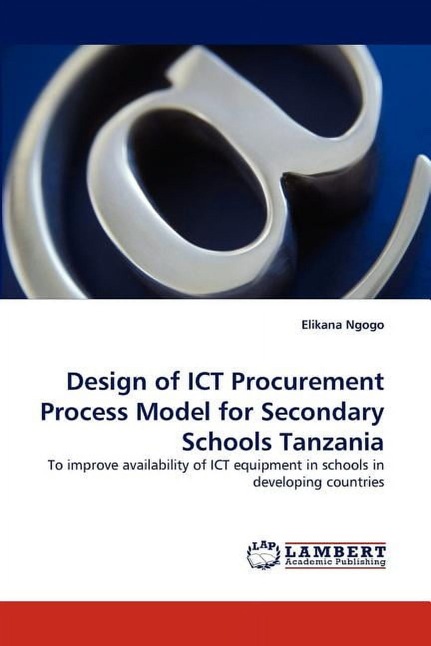 Design of Ict Procurement Process Model for Secondary Schools Tanzania ...