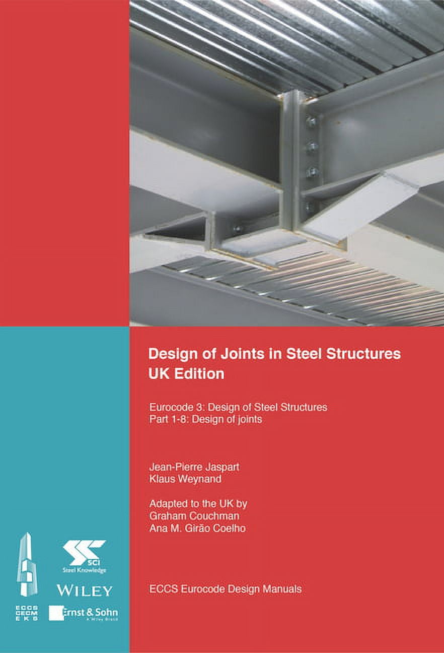 Design of Joints in Steel Structures: Eurocode 3: Design of Steel ...