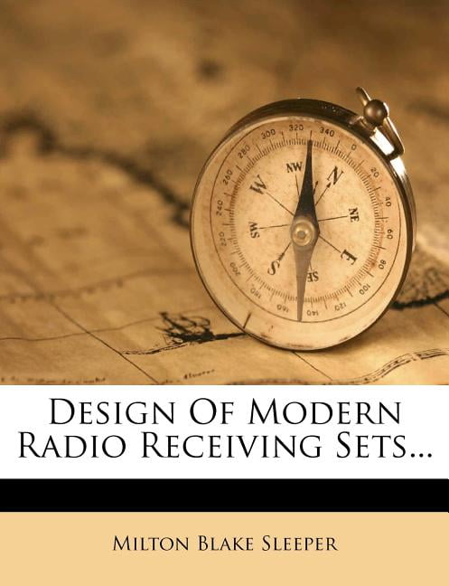 Design of Modern Radio Receiving Sets... - Walmart.com