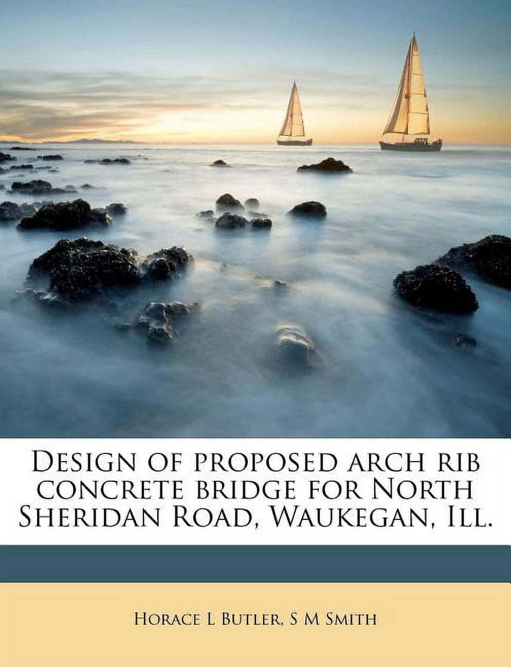 Design of Proposed Arch Rib Concrete Bridge for North Sheridan Road ...