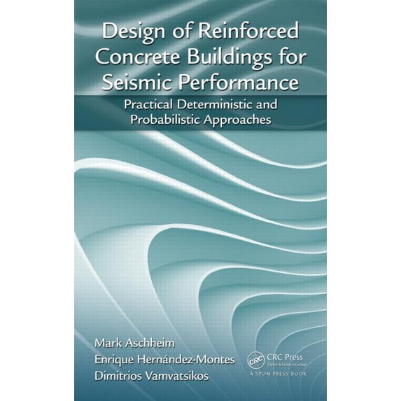Design of Reinforced Concrete Buildings for Seismic Performance ...
