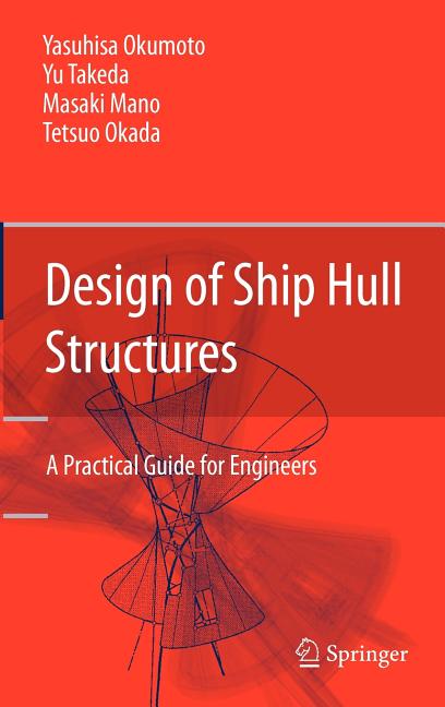 Design of Ship Hull Structures: A Practical Guide for Engineers ...