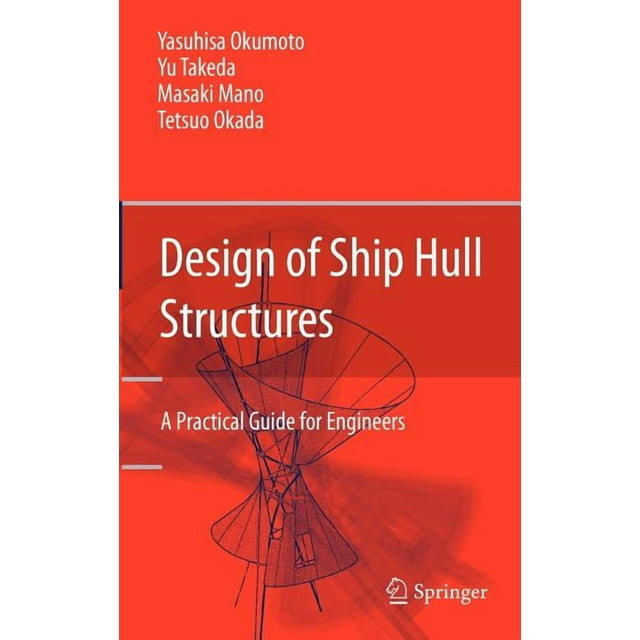 Design of Ship Hull Structures: A Practical Guide for Engineers ...