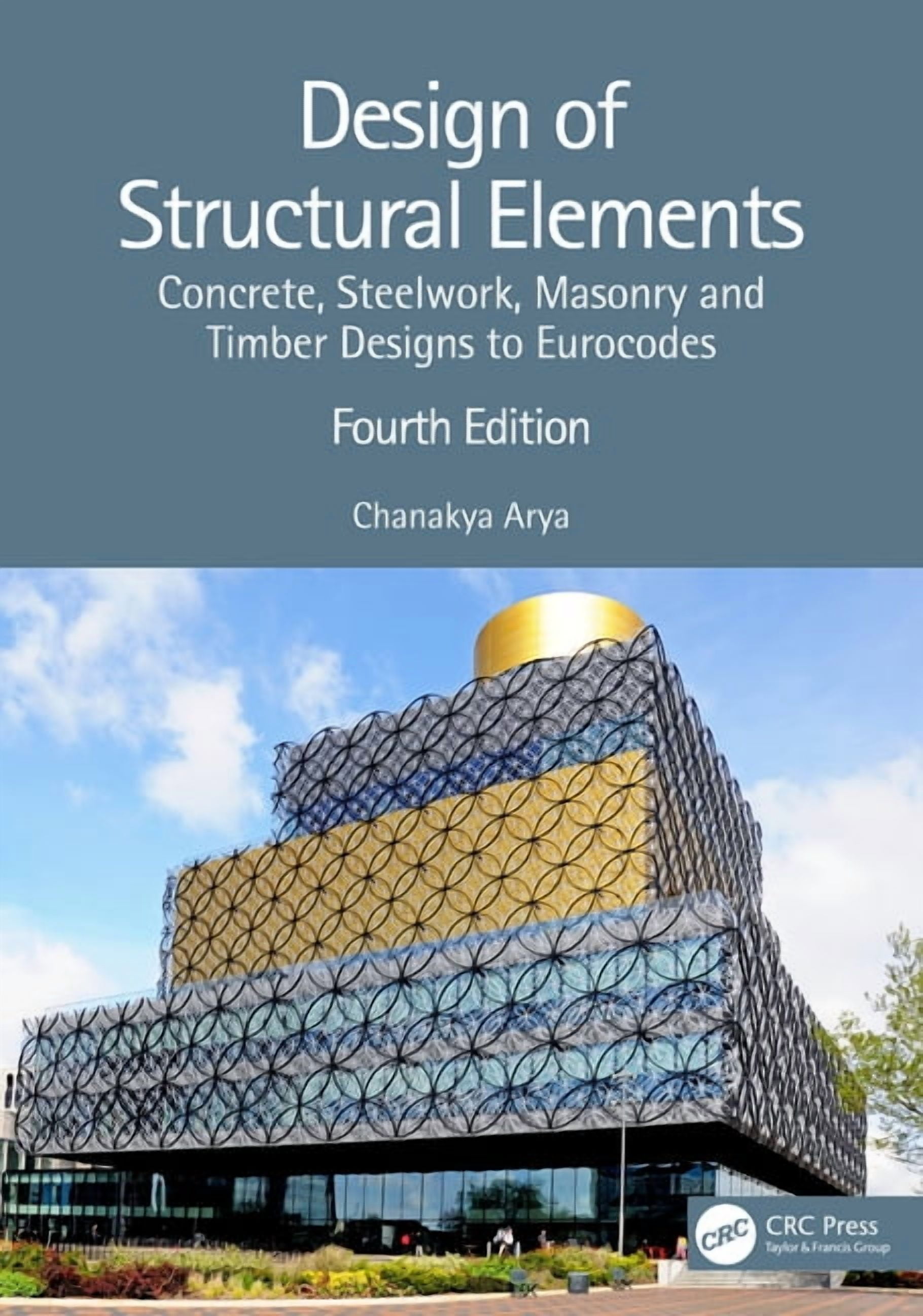 Design of Structural Elements: Concrete, Steelwork, Masonry and Timber ...