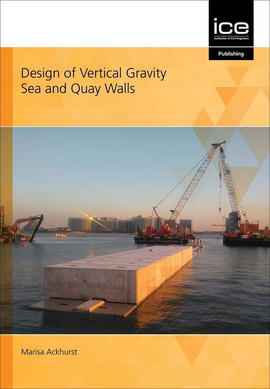 Design of Vertical Gravity Sea and Quay Walls, (Hardcover) - Walmart.com