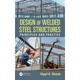 Design of Welded Steel Structures: Principles and Practice (Hardcover ...