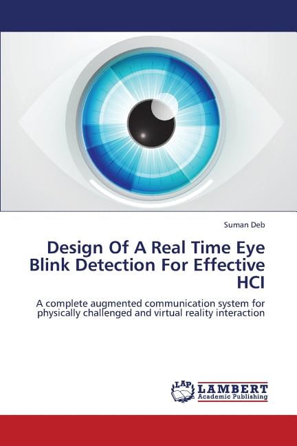 Design of a Real Time Eye Blink Detection for Effective Hci (Paperback ...