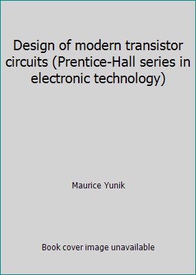 Pre-Owned Design of modern transistor circuits (Prentice-Hall series in ...