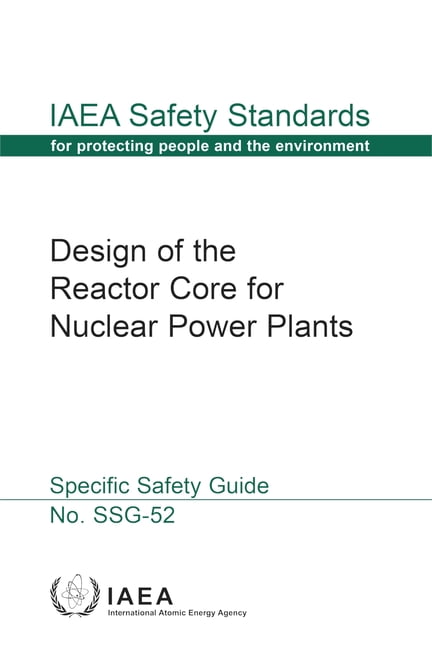 Design of the Reactor Core for Nuclear Power Plants : IAEA Safety ...