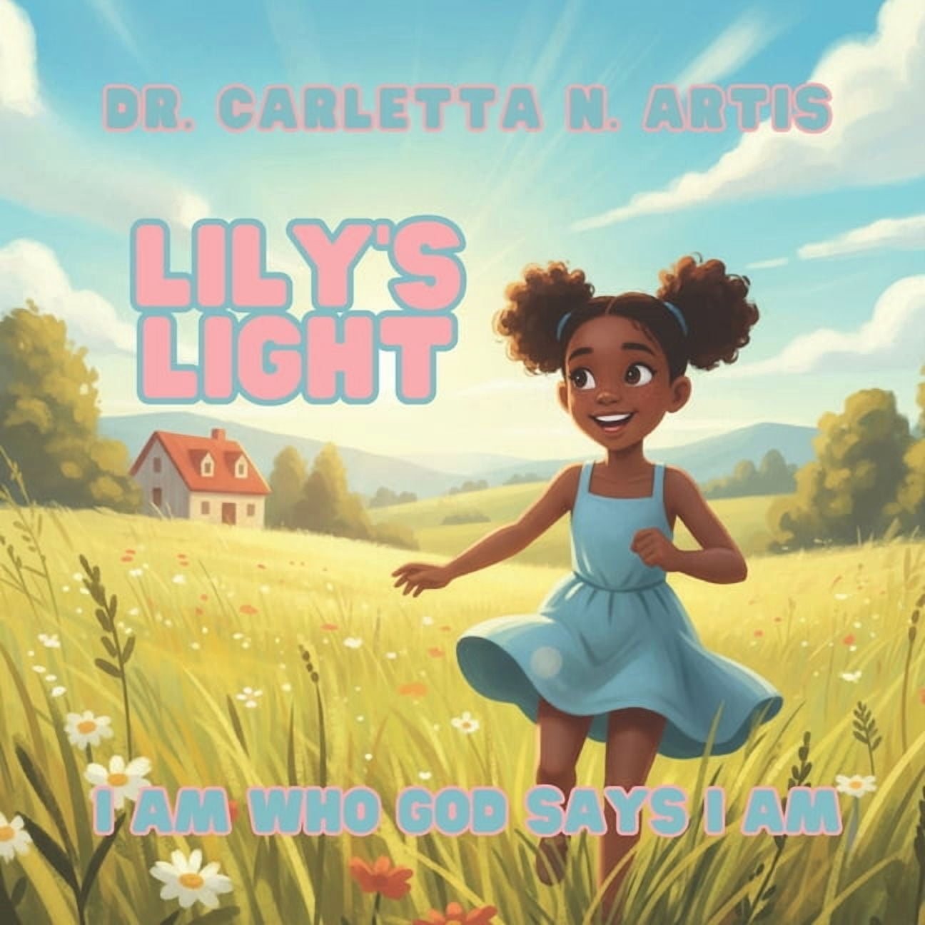 Designed to Shine! Lily's Light: I Am Who God Says I Am, (Paperback ...