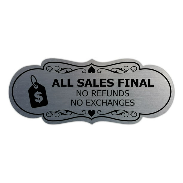 Designer All Sales Final No Refunds No Exchanges (Dollar Tag) Sign ...