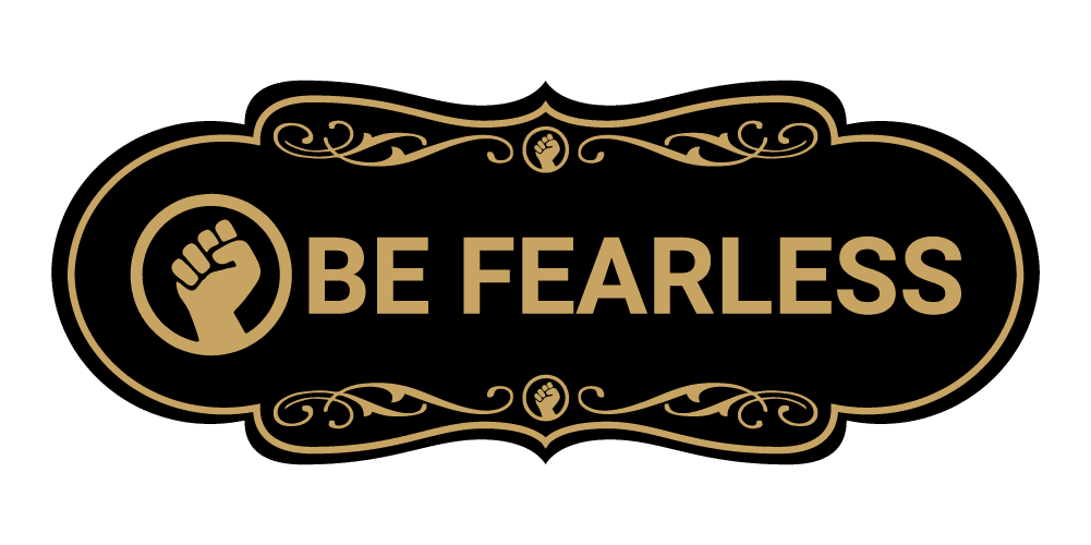 Designer Be Fearless Sign (Black Gold) - Large - Walmart.com