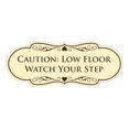 Designer Caution: Low Floor Watch Your Step Sign (Ivory/Dark Brown ...