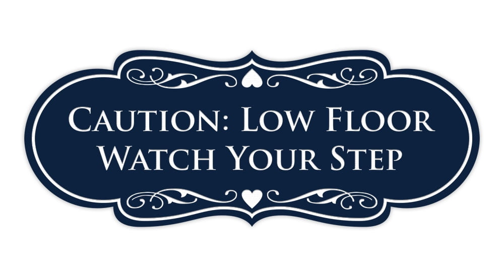 Designer Caution: Low Floor Watch Your Step Sign (Navy Blue / White ...