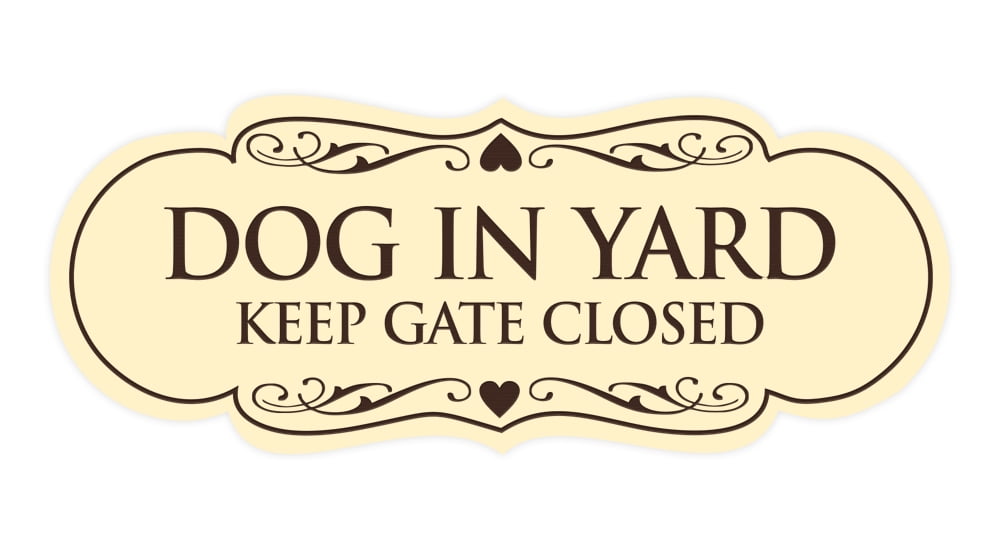 Designer Dog In Yard Keep Gate Closed Sign (Ivory/Dark Brown) - Medium ...