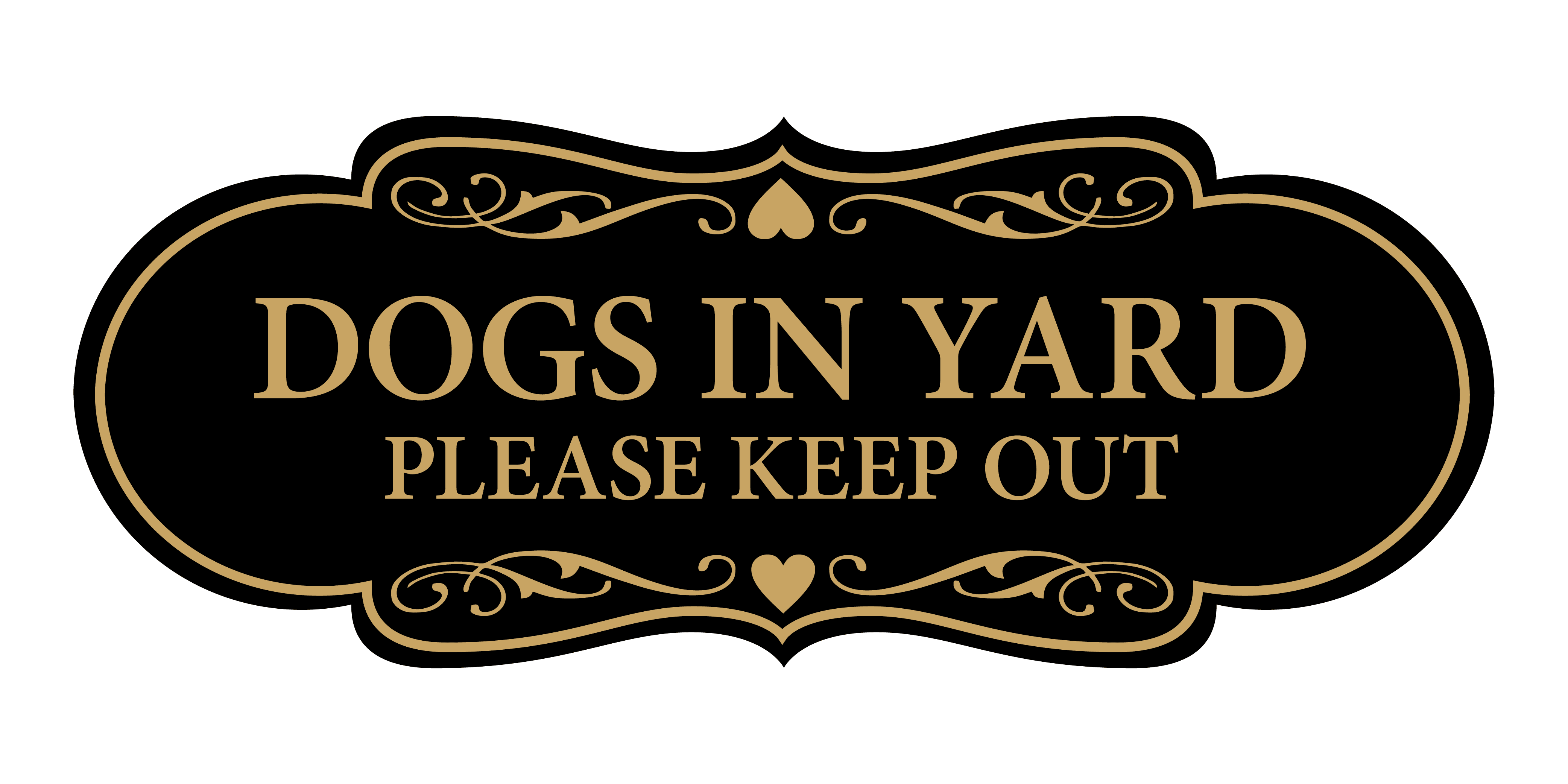 Designer Dogs In Yard Please Keep Out Sign (Black Gold) - Large ...
