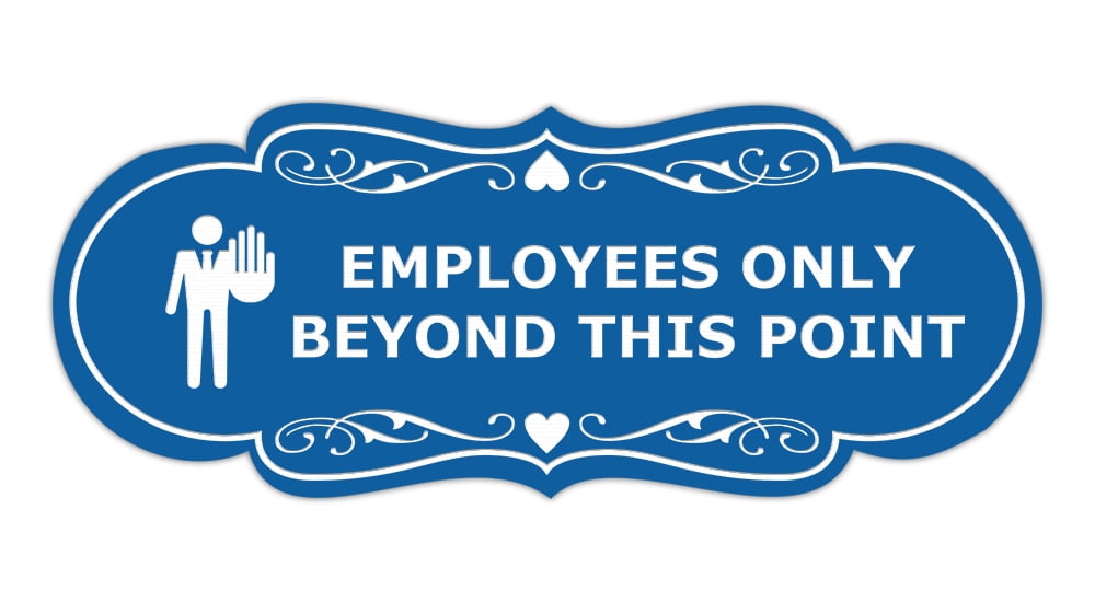 Designer Employees Only Beyond This Point (Stop) Sign (Blue) - Medium ...