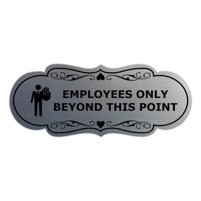Designer Employees Only Beyond This Point (Stop) Sign (Brushed Silver ...