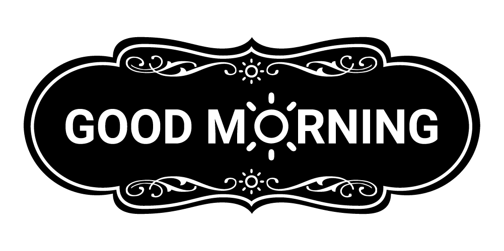 Designer Good Morning Sign (Black) - Large - Walmart.com
