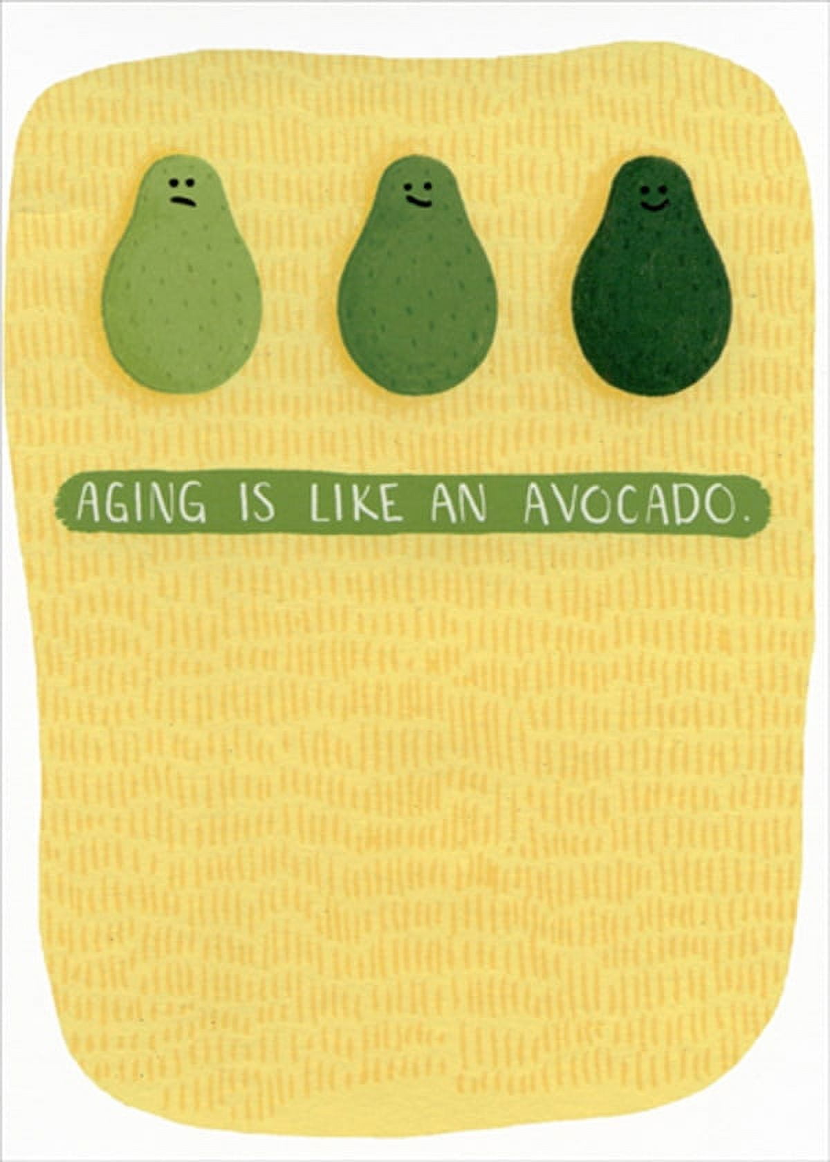Designer Greetings Aging Is Like An Avocado Funny / Humorous Birthday ...