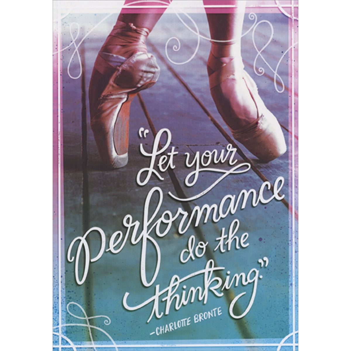 Designer Greetings Let Your Performance Do the Thinking: Pointe Ballet ...