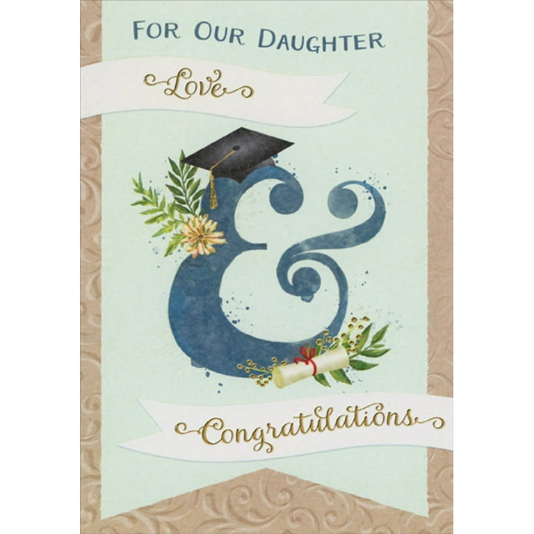 Sayings To Daughter Graduation Card 60+ Graduation Quotes For Daughter