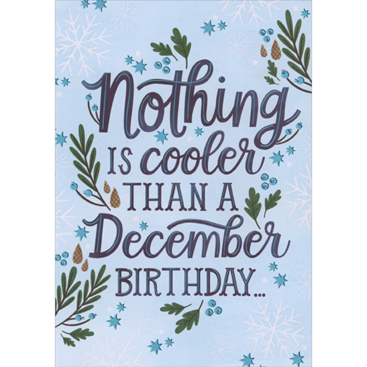 Designer Greetings Nothing Cooler Than a December Birthday: Branches ...