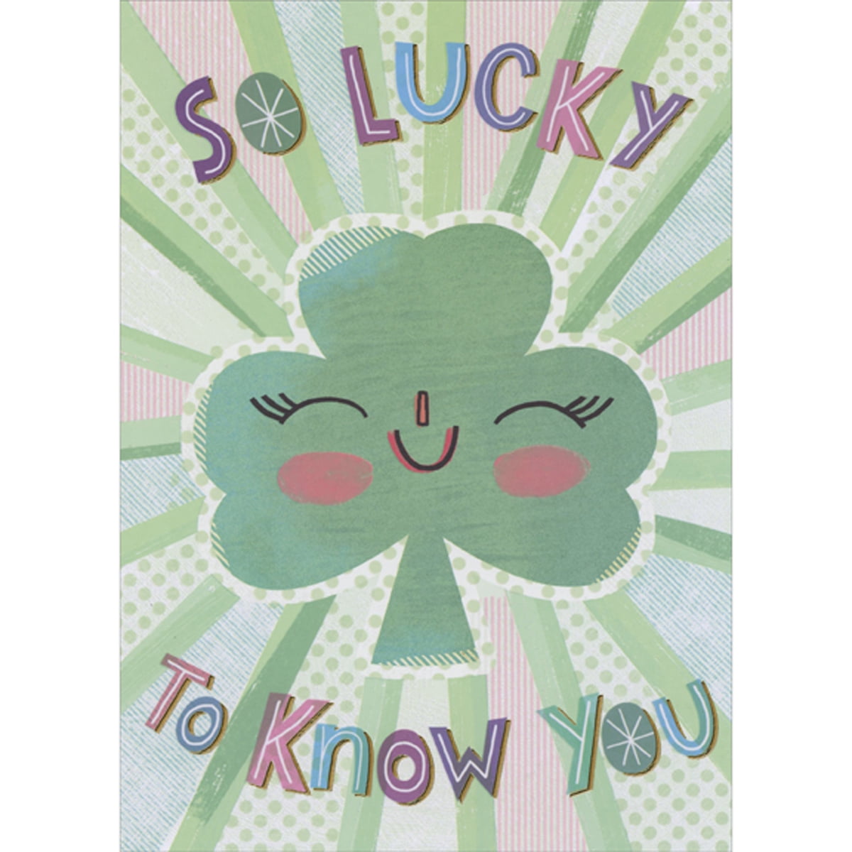 Designer Greetings So Lucky to Know You: Large Smiling Shamrock and ...