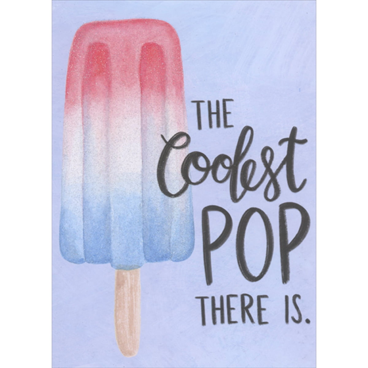 Designer Greetings The Coolest Pop: Red, White and Blue Popsicle Father ...