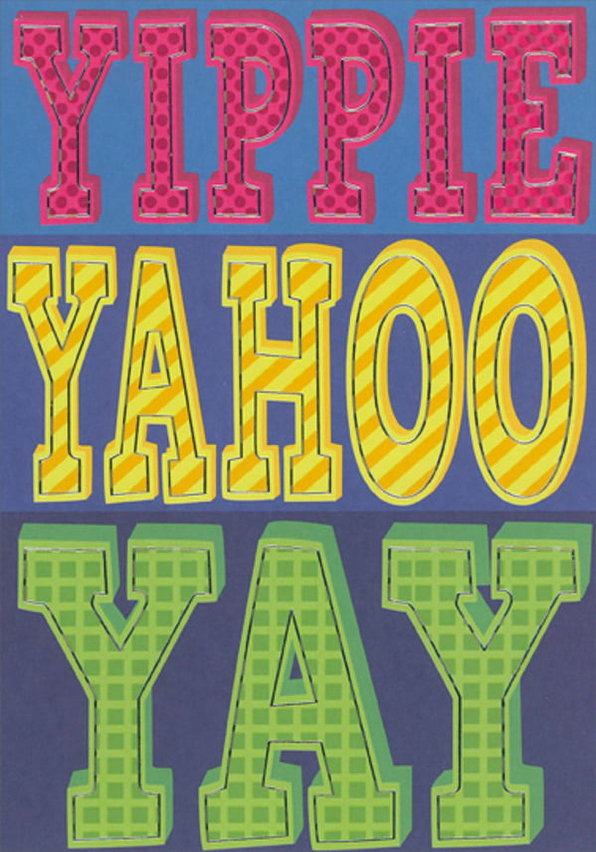 Designer Greetings Yippie - Yahoo - Yay : Our Wishes Graduation ...