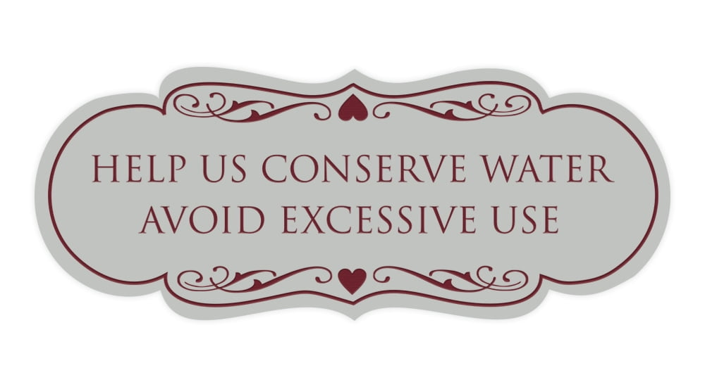Designer Help Us Conserve Water Avoid Excessive Use Sign(Light Grey ...