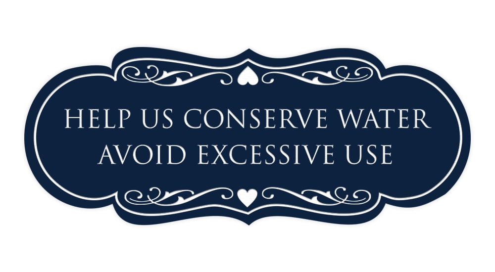 Designer Help Us Conserve Water Avoid Excessive Use Sign(Navy Blue ...