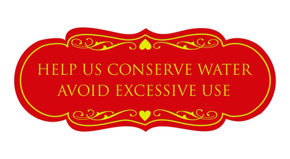 Designer Help Us Conserve Water Avoid Excessive Use Sign(Red/Yellow ...