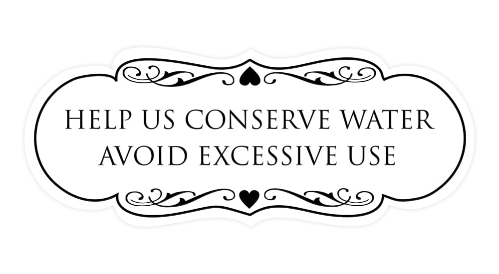 Designer Help Us Conserve Water Avoid Excessive Use Sign(White ...