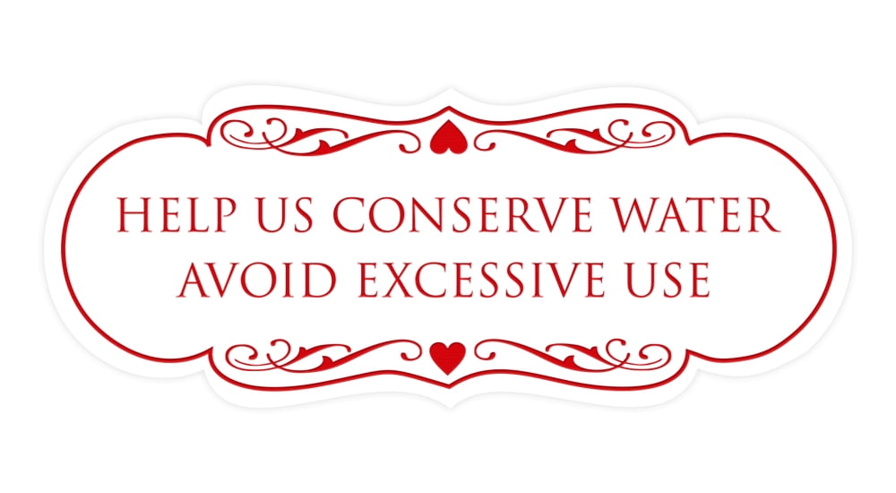 Designer Help Us Conserve Water Avoid Excessive Use Sign(White/Red ...