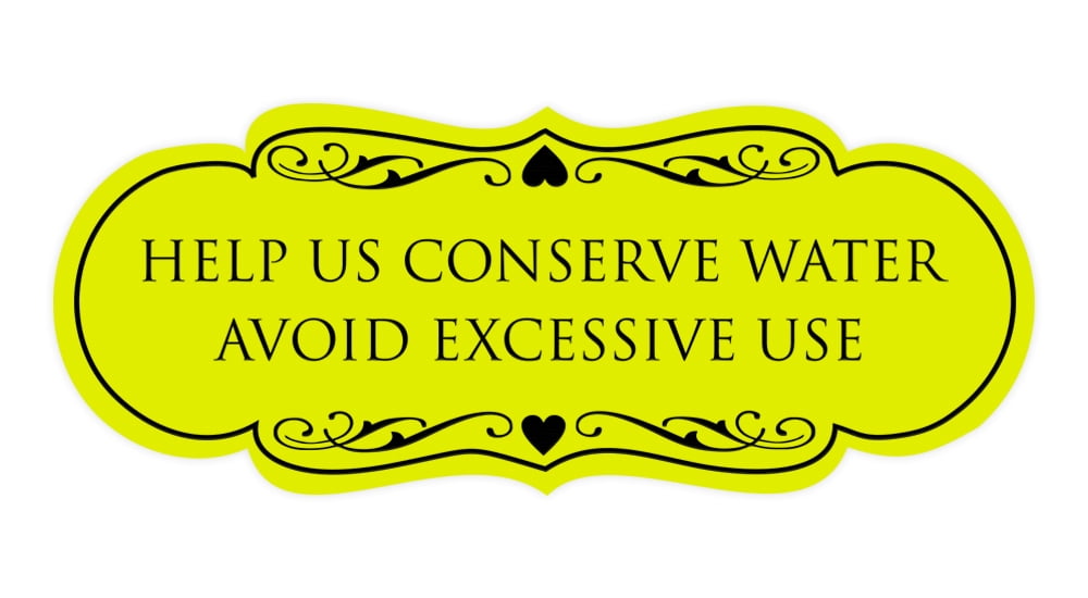 Designer Help Us Conserve Water Avoid Excessive Use Sign(Yellow / Black ...