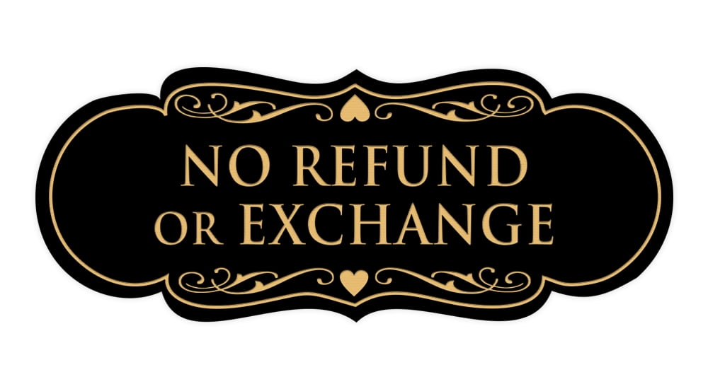 Designer No Refund Or Exchange Sign(Black /Gold) - Small - Walmart ...