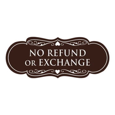 Sorry No Refunds Or Exchanges Sign - Walmart.com