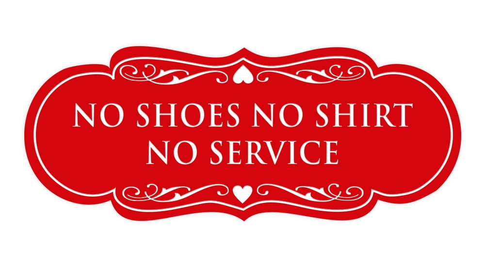 Designer No Shoes No Shirt No Service Sign(Red) - Medium - Walmart.com