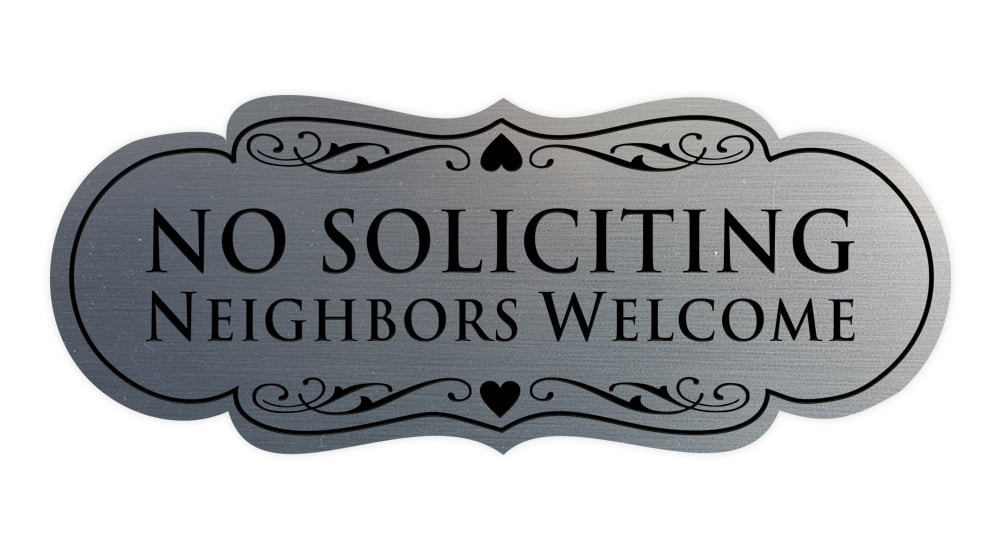 Designer No Soliciting Neighbors Welcome Sign(Brushed Silver) - Medium ...