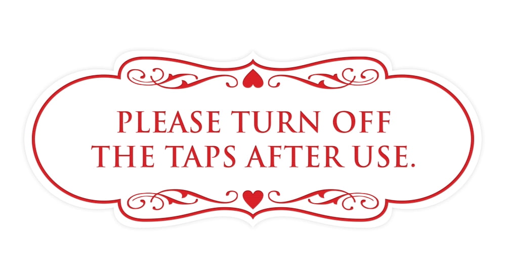 Designer PLEASE TURN OFF THE TAPS AFTER USE Sign (White/Red) - Large ...
