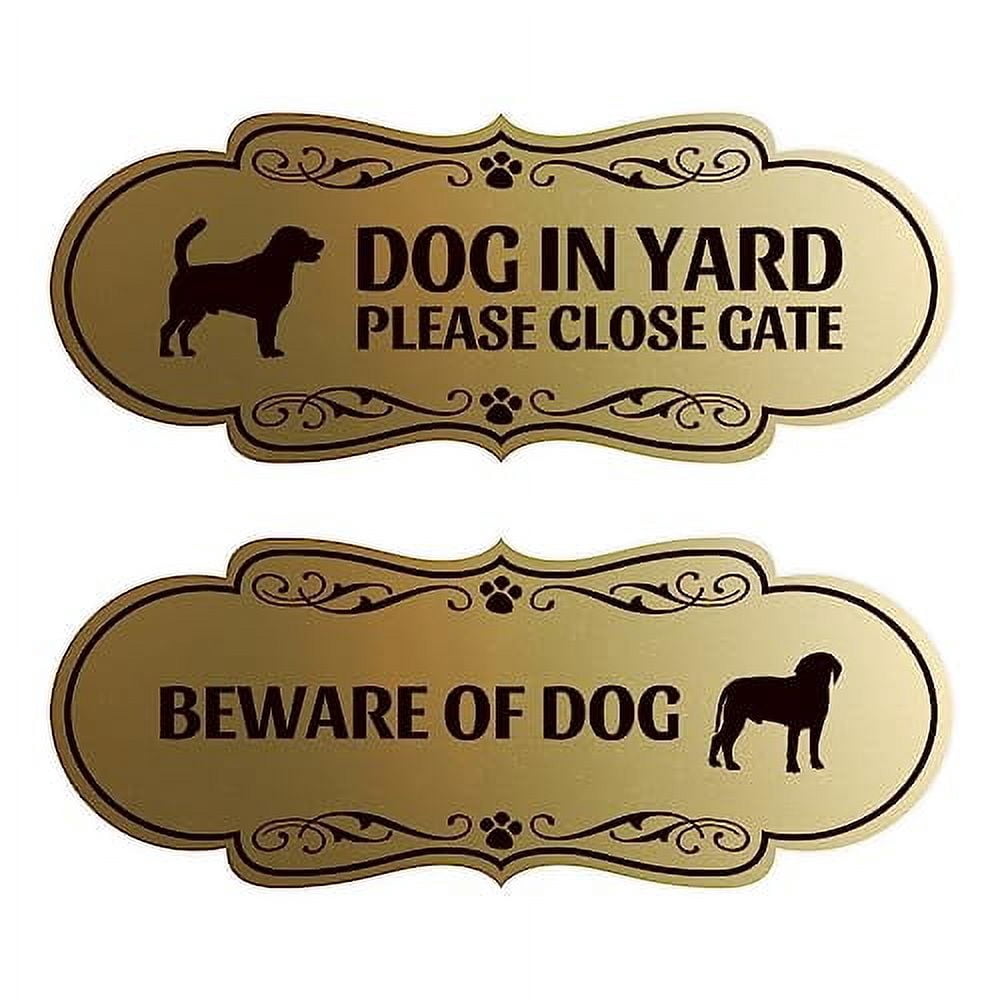 Designer Paws, Dog In Yard Please Close Gate and Beware of Dog Signs (2 ...