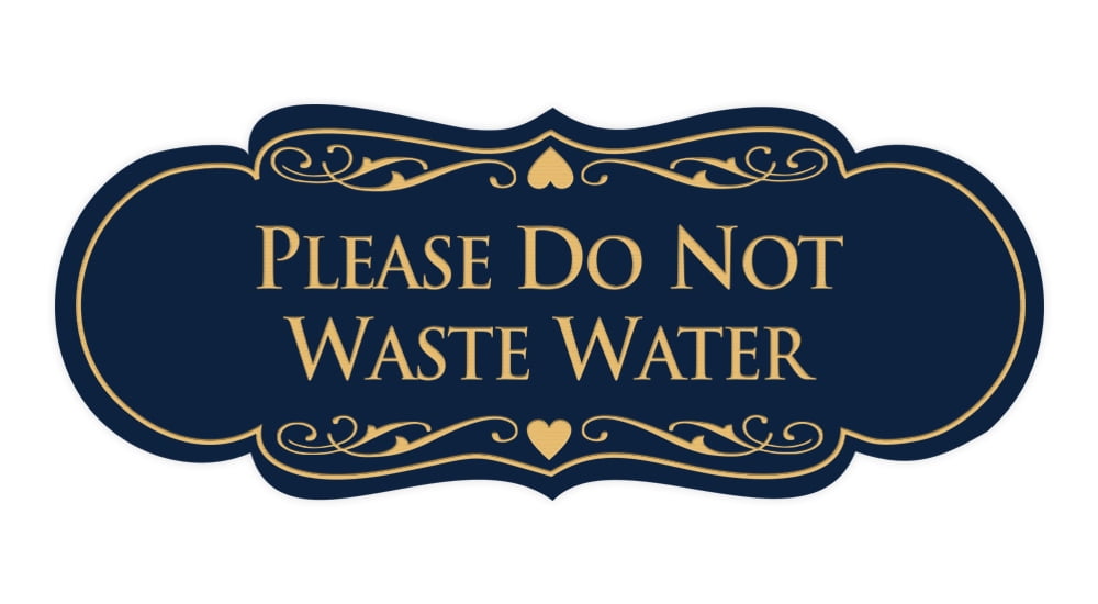 Designer Please Do Not Waste Water Sign(Navy Blue/Gold) - Medium ...