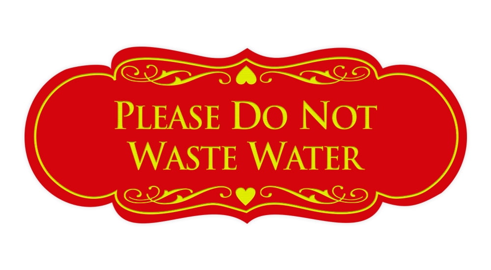 Designer Please Do Not Waste Water Sign(Red/Yellow) - Large - Walmart.com