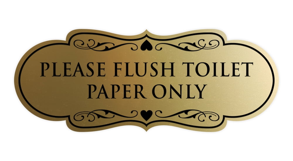 Designer Please Flush Toilet Paper Only Sign (Brushed Gold) - Medium ...