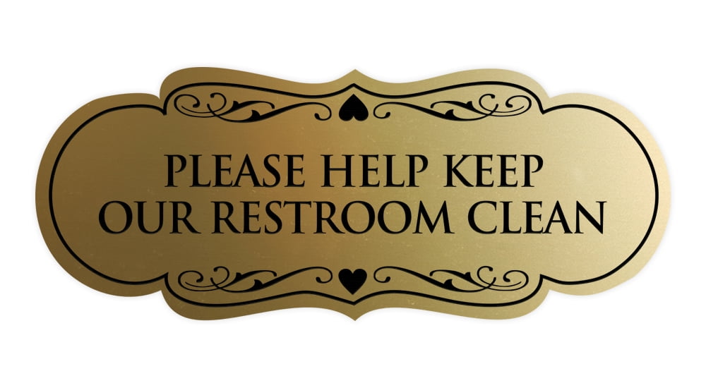 Designer Please Help Keep Our Restroom Clean Sign(Brushed Gold) - Large ...