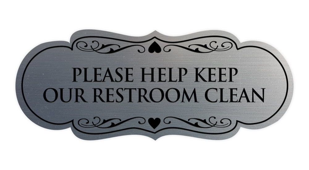 Designer Please Help Keep Our Restroom Clean Sign(Brushed Silver ...