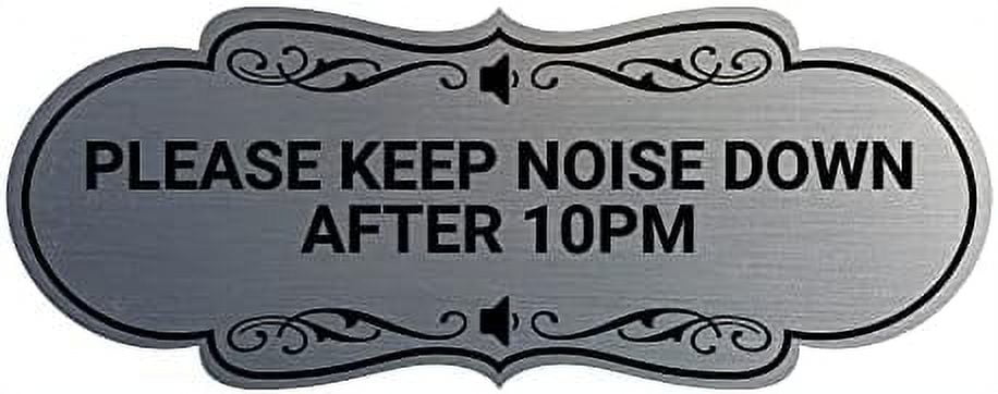 Designer Please keep noise down after 10pm Sign (Brushed Silver ...