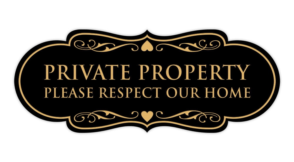 Designer Private Property Please Respect Our Home Sign (Black Gold ...